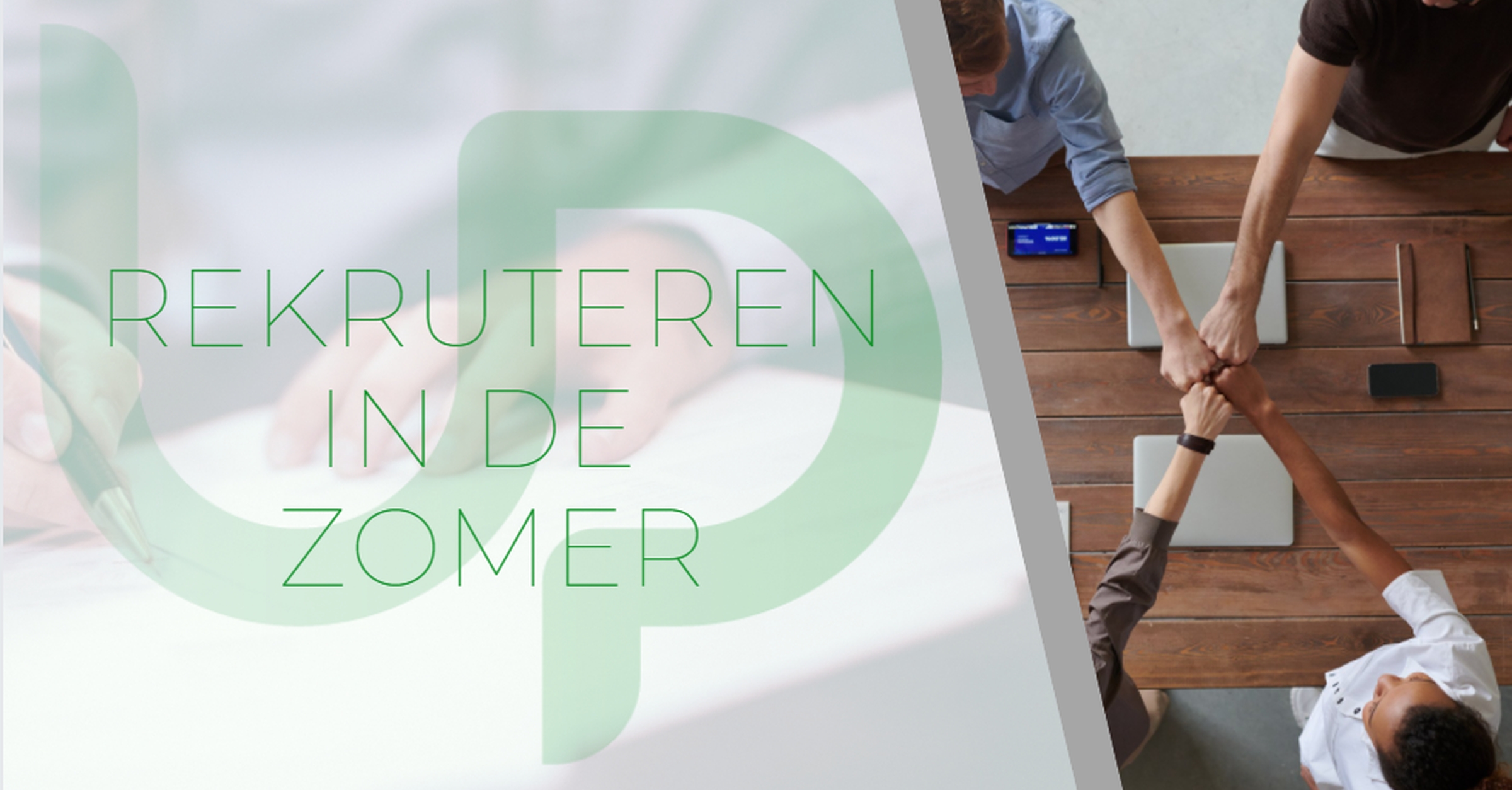 Om deze redenen is de zomer dé moment om personeel aan te werven | Update-pro