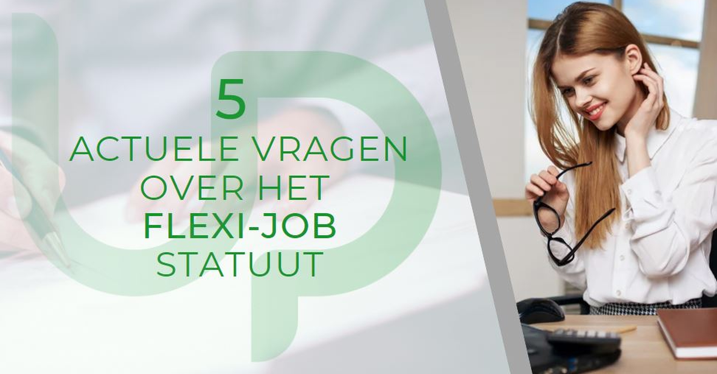 5 topical questions regarding flexi-work jobs | Update-pro